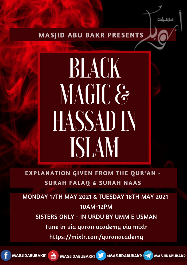 Black Magic & Hassad in Islam (Sisters Only) – Masjid Abu Bakr